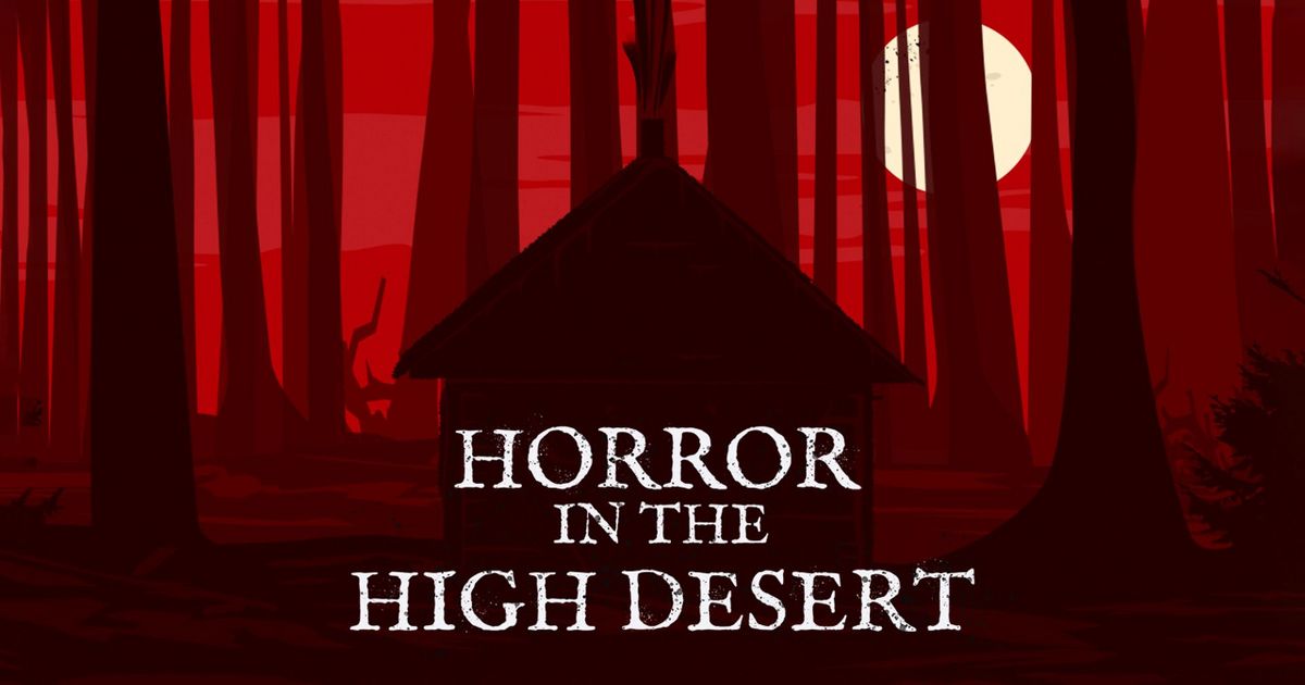 Horror In The High Desert