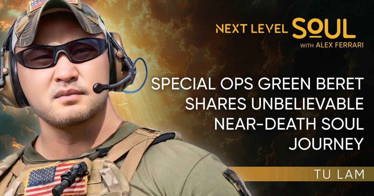 Special Ops Green Beret Shares Unbelievable Near-Death Soul Journey ...