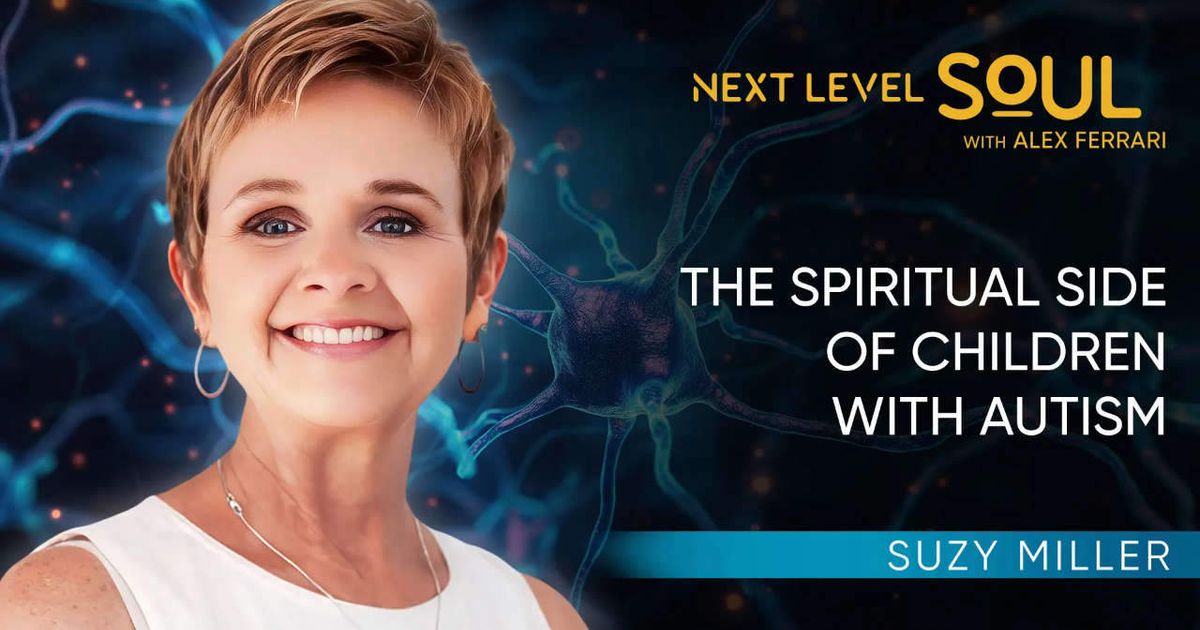 The Spiritual Side of Children with Autism with Suzy Miller
