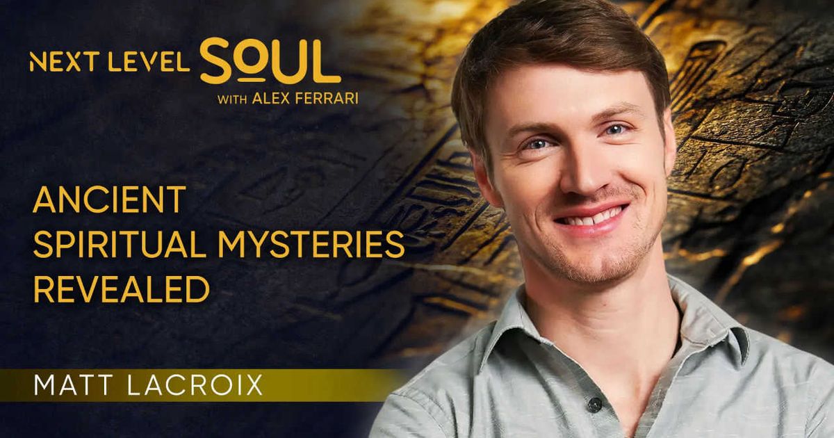 Ancient Spiritual Mysteries Revealed with Matt LaCroix