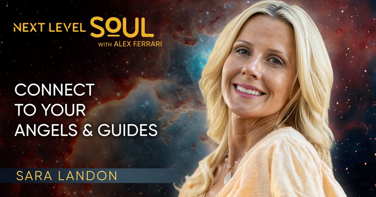 Connect to Your Angels & Guides with Sara Landon
